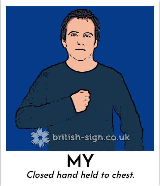 My in British Sign Language (BSL)