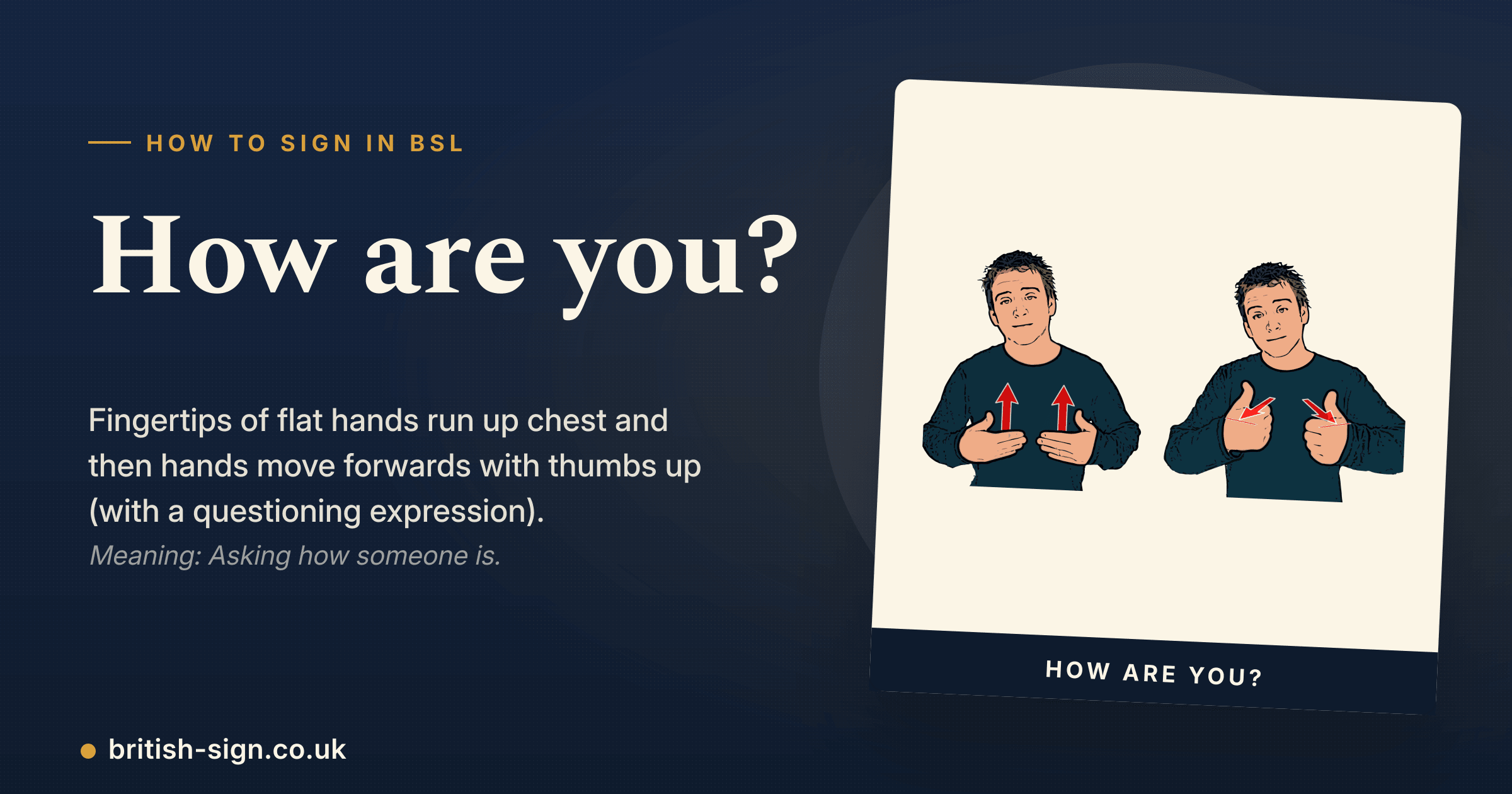 How are you? in BSL | British Sign Language Dictionary
